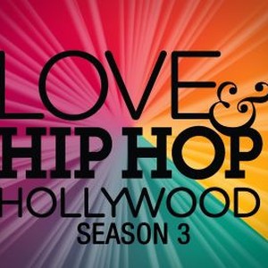 Love & Hip Hop: Hollywood: Season 3, Episode 3 - Rotten Tomatoes