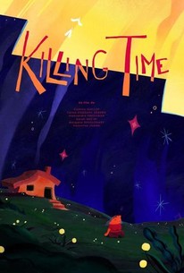 Killing Time (2019) | Rotten Tomatoes
