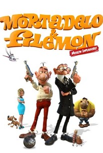 Mortadelo and Filemon: Mission Implausible | Rotten Tomatoes