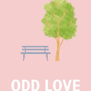 Odd Love - Rotten Tomatoes