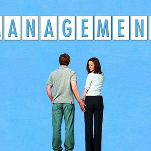 Management (2008) - Rotten Tomatoes