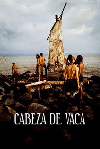 Cabeza de Vaca | Rotten Tomatoes