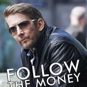 Follow the Money - Rotten Tomatoes