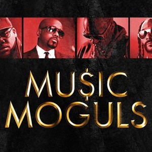 Music Moguls - Rotten Tomatoes