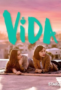 Vida: Season 1 | Rotten Tomatoes