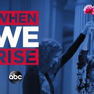 When We Rise - Rotten Tomatoes