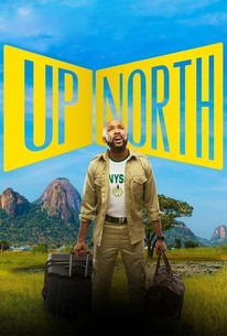 Up North (2018) | Rotten Tomatoes