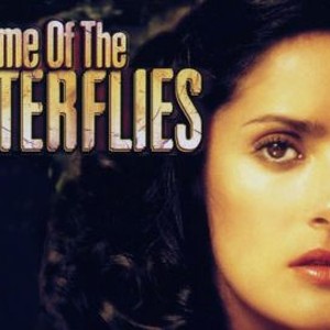 In the Time of the Butterflies - Rotten Tomatoes
