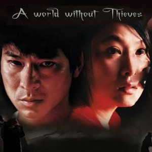 A World Without Thieves - Rotten Tomatoes