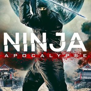 Ninja Apocalypse - Rotten Tomatoes
