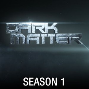 Dark Matter - Rotten Tomatoes