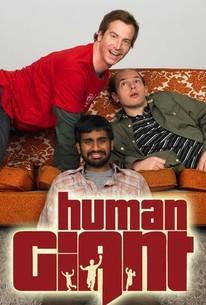 Human Giant: Season 1 | Rotten Tomatoes
