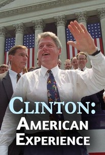 Clinton: American Experience - Rotten Tomatoes