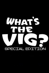 What's The Vig? - Special Edition | Rotten Tomatoes