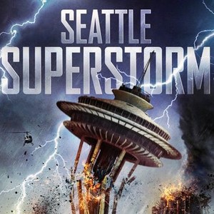 Seattle Superstorm - Rotten Tomatoes