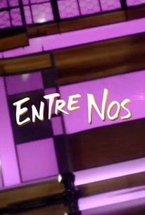 Entre nos | Rotten Tomatoes