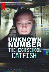 Unknown Number: The High School Catfish | Rotten Tomatoes