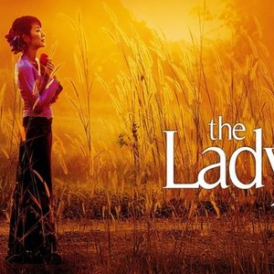 The Lady - Rotten Tomatoes