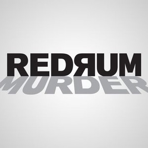Redrum - Rotten Tomatoes