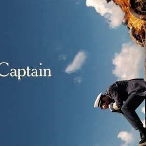 The Captain - Rotten Tomatoes