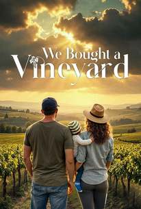 We Bought a Vineyard | Rotten Tomatoes
