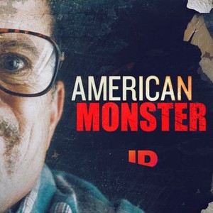 American Monster - Rotten Tomatoes