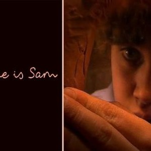 My Name Is Sam - Rotten Tomatoes