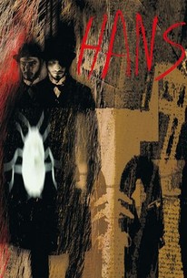 Hans | Reviews | Rotten Tomatoes