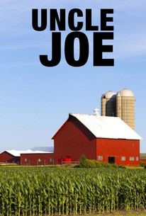 Uncle Joe | Rotten Tomatoes
