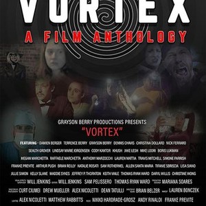 Vortex: A Film Anthology - Rotten Tomatoes