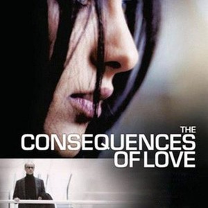 The Consequences of Love - Rotten Tomatoes