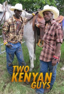 Two Kenyan Guys | Rotten Tomatoes