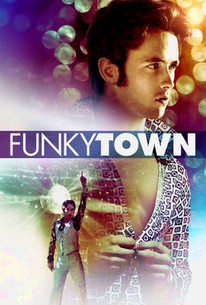 Funkytown (2012) - Rotten Tomatoes