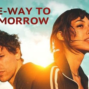 One-Way to Tomorrow - Rotten Tomatoes