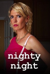Nighty Night | Rotten Tomatoes