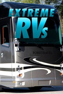 Extreme RVs: Season 3 | Rotten Tomatoes