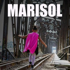 Marisol - Rotten Tomatoes