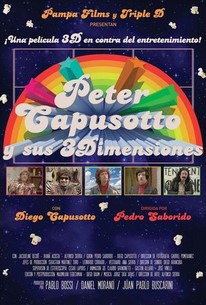 Peter Capusotto y sus 3 Dimensiones | Audience Reviews | Rotten Tomatoes