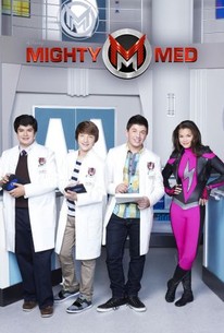 Mighty Med - Rotten Tomatoes