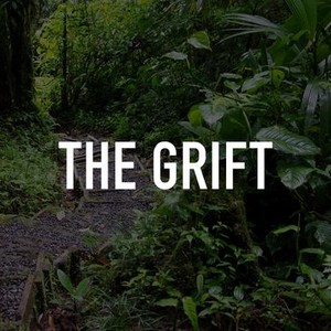 The Grift - Rotten Tomatoes