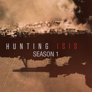 Hunting ISIS - Rotten Tomatoes