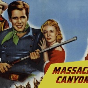 Massacre Canyon - Rotten Tomatoes
