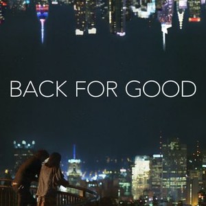 Back for Good - Rotten Tomatoes