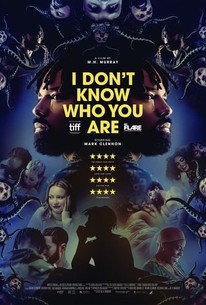 I Don't Know Who You Are | Rotten Tomatoes
