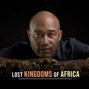 Lost Kingdoms of Africa - Rotten Tomatoes