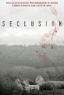 Seclusion - Movie Reviews | Rotten Tomatoes