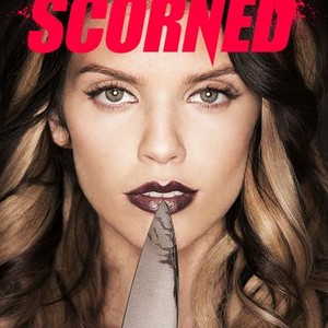 Scorned - Rotten Tomatoes