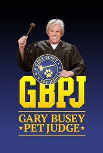 Gary Busey, Pet Judge: Season 1 | Rotten Tomatoes
