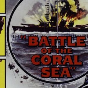 Battle of the Coral Sea - Rotten Tomatoes