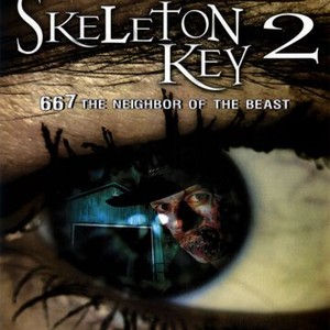 Skeleton Key 2: 667 the Neighbor of the Beast - Rotten Tomatoes